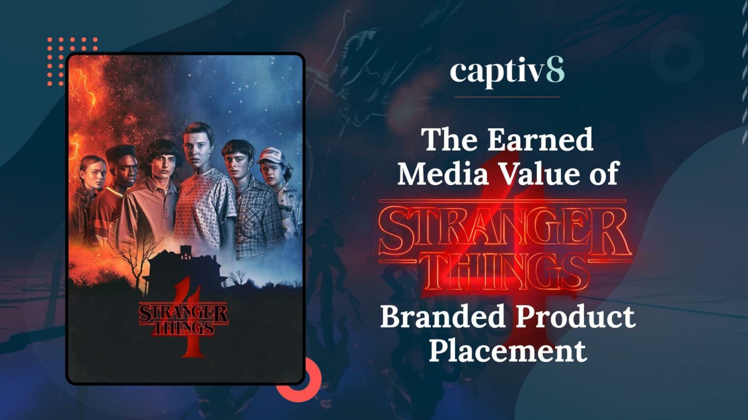 The Earned Media Value of Stranger Things Branded Product Placement ...