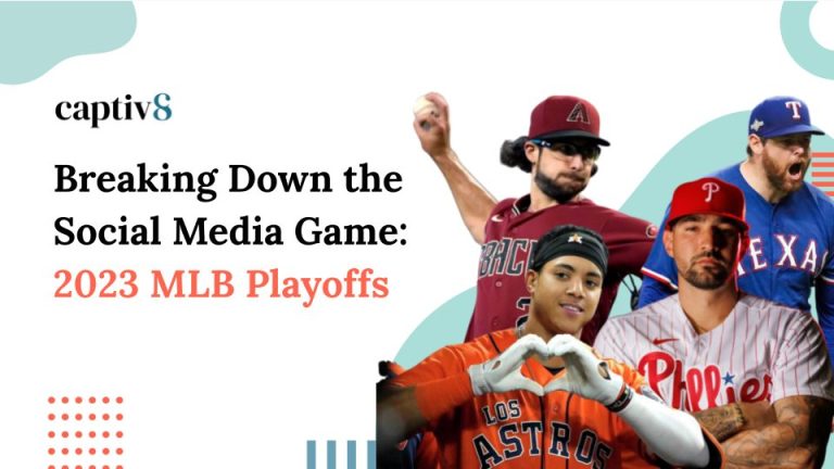 Breaking Down the Social Media Game: 2023 MLB Playoffs - Captiv8
