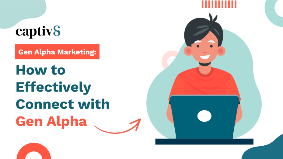 Gen Alpha Marketing: How to Effectively Connect with Gen Alpha - Captiv8